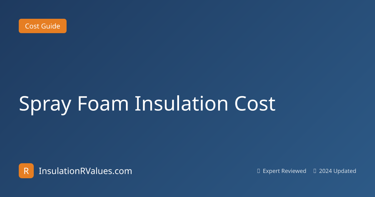 Spray Foam Insulation Cost: 2026 Prices by Project Type ...
